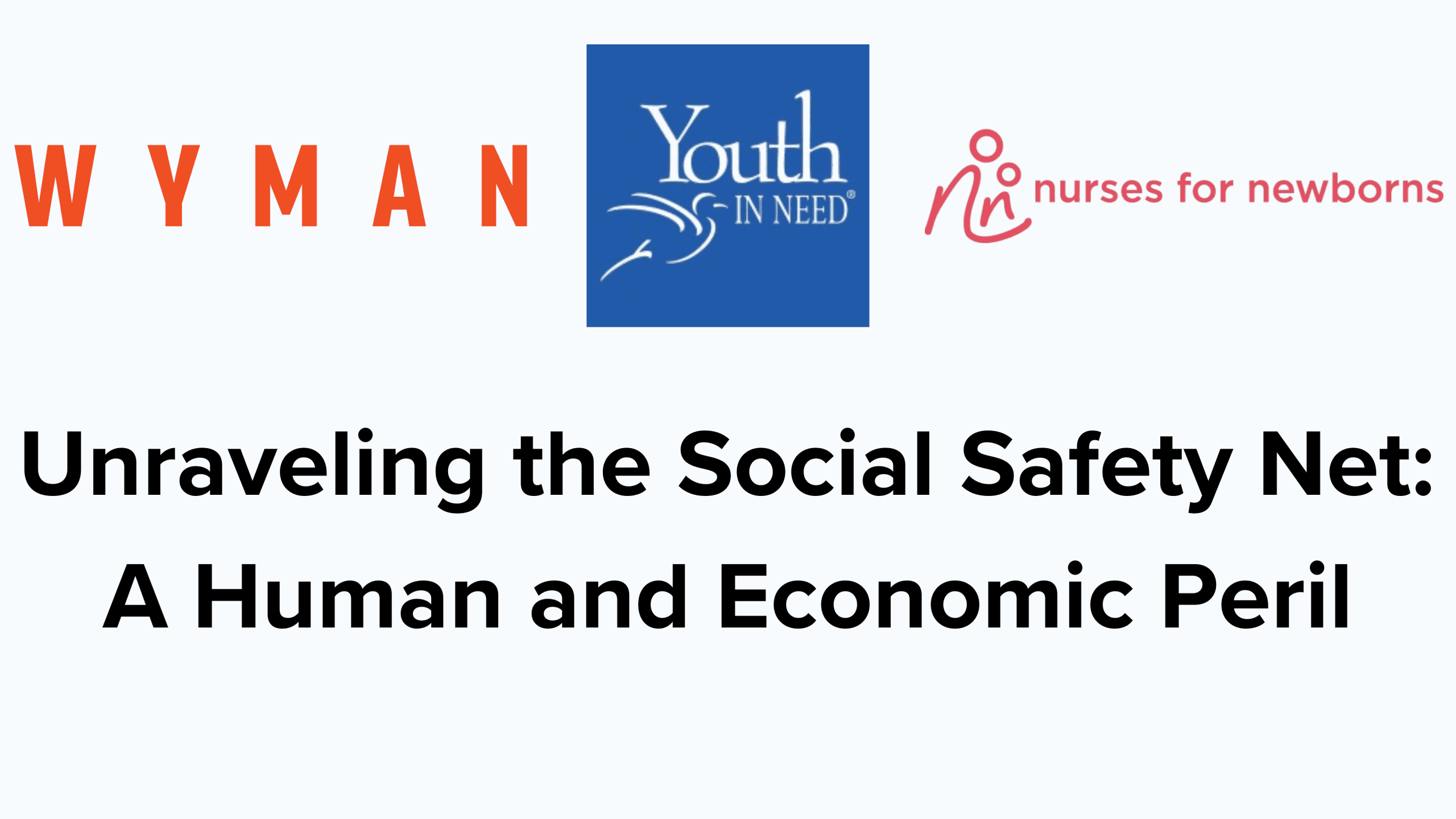 Unraveling the Social Safety Net: A Human and Economic Peril - Wyman Center